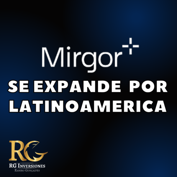 MIRGOR SE EXPANDE – RG INVERSIONES